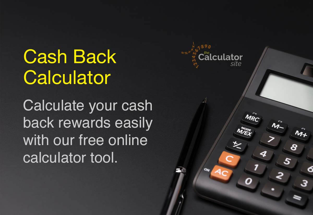 Cash Back Calculator - Calculate Rewards