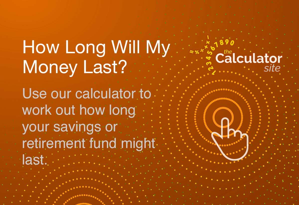 How Long Will My Money Last?